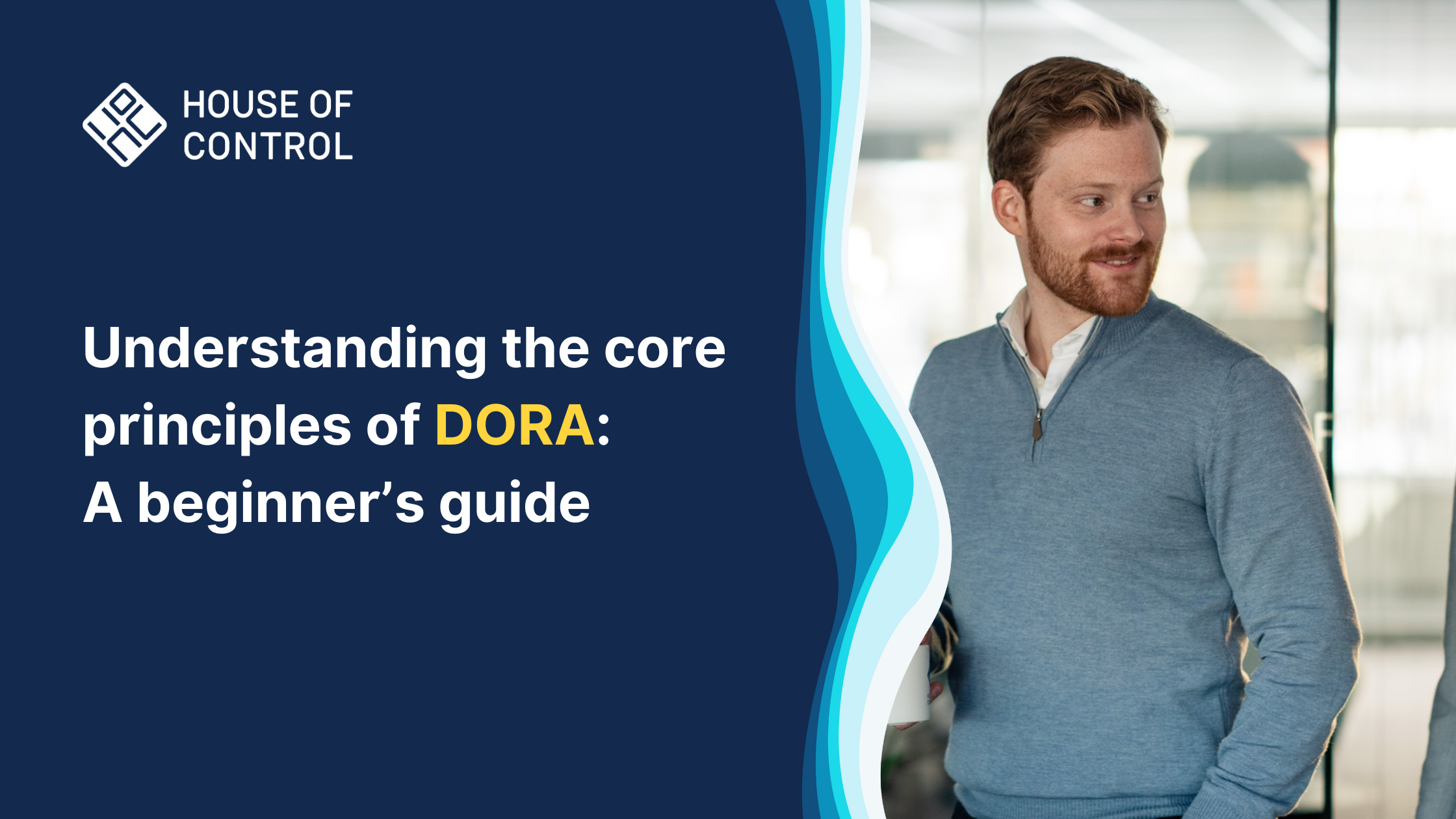 Understanding the core principles of DORA: A beginner’s guide