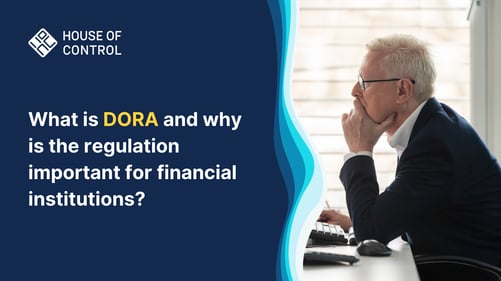 What is DORA? Understanding the Digital Operational Resilience Act