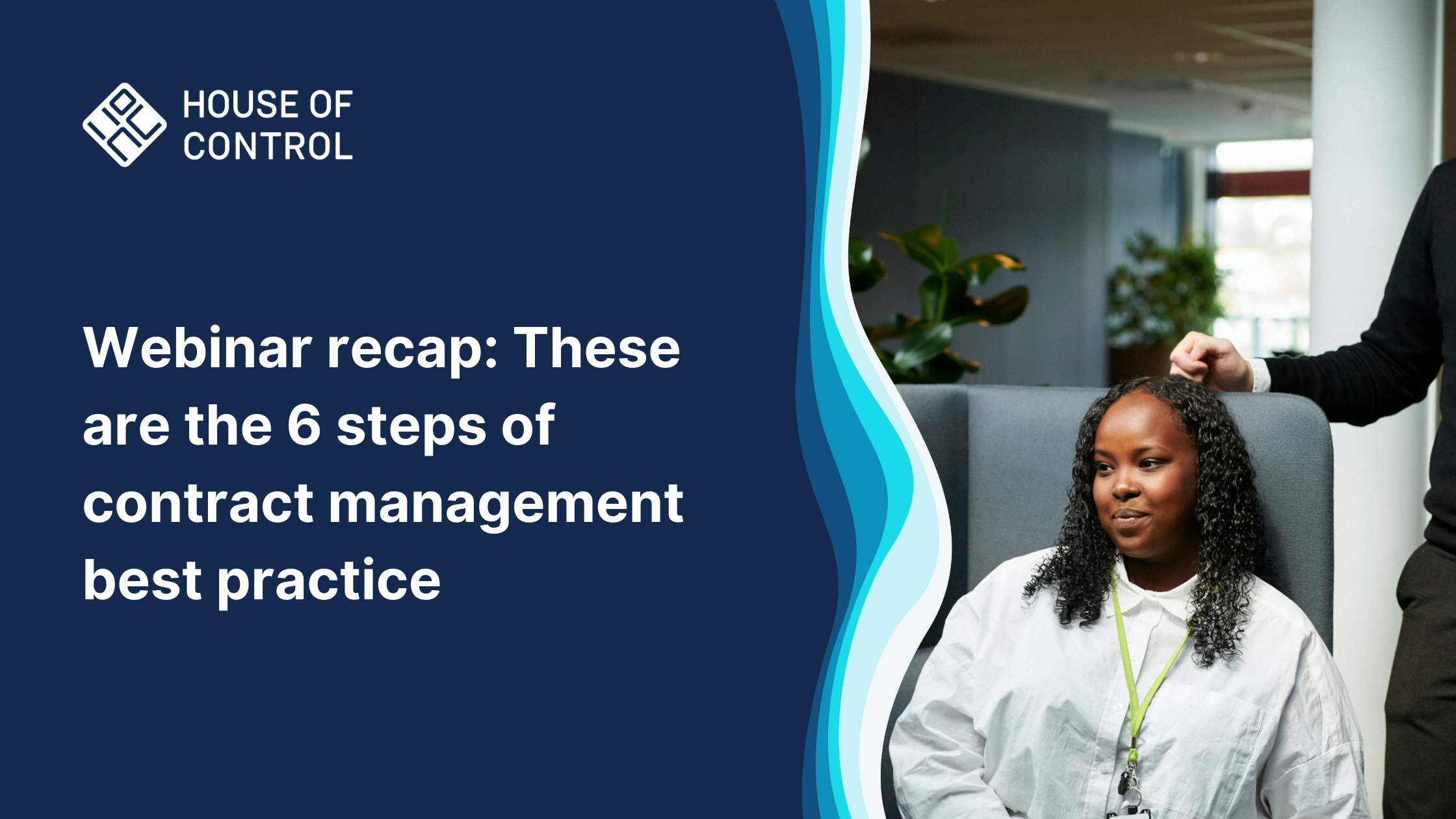 These are the 6 steps of contract management best practice - House of ...