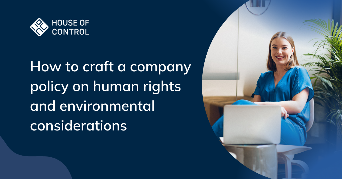 How to craft a company policy on human rights and environmental ...